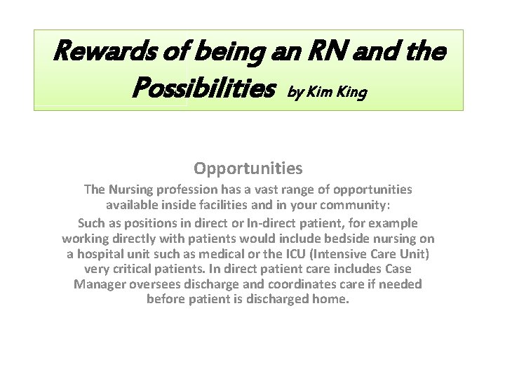Rewards of being an RN and the Possibilities