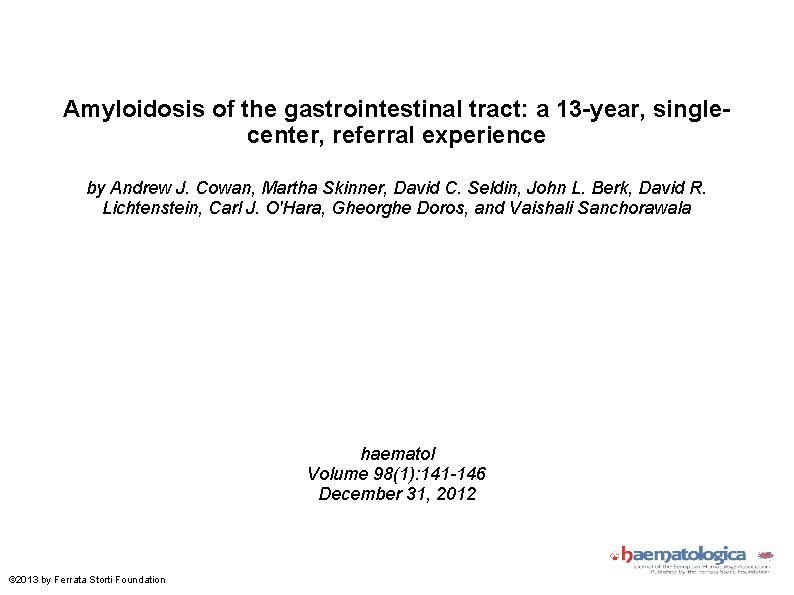 Amyloidosis of the gastrointestinal tract a 13 year