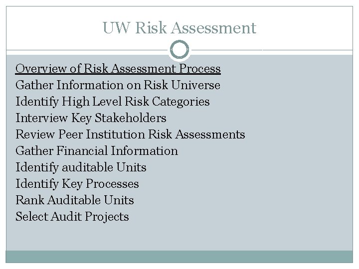 UW Risk Assessment Overview of Risk Assessment UW