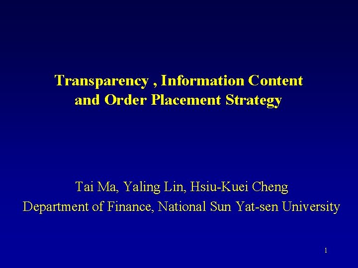 Transparency Information Content and Order Placement Strategy Tai