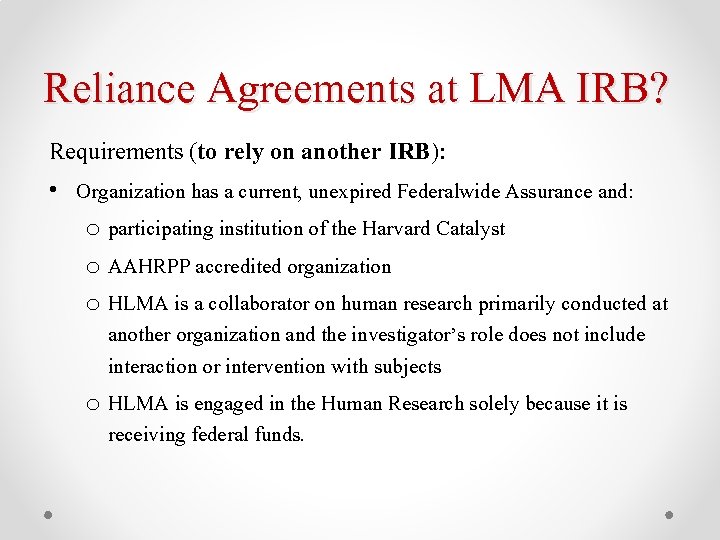 Ceding Review Multiple InstitutionsOne IRB Review Julie M
