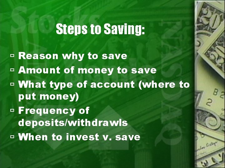 Chapter 6 Why Save Saving benefits the economy