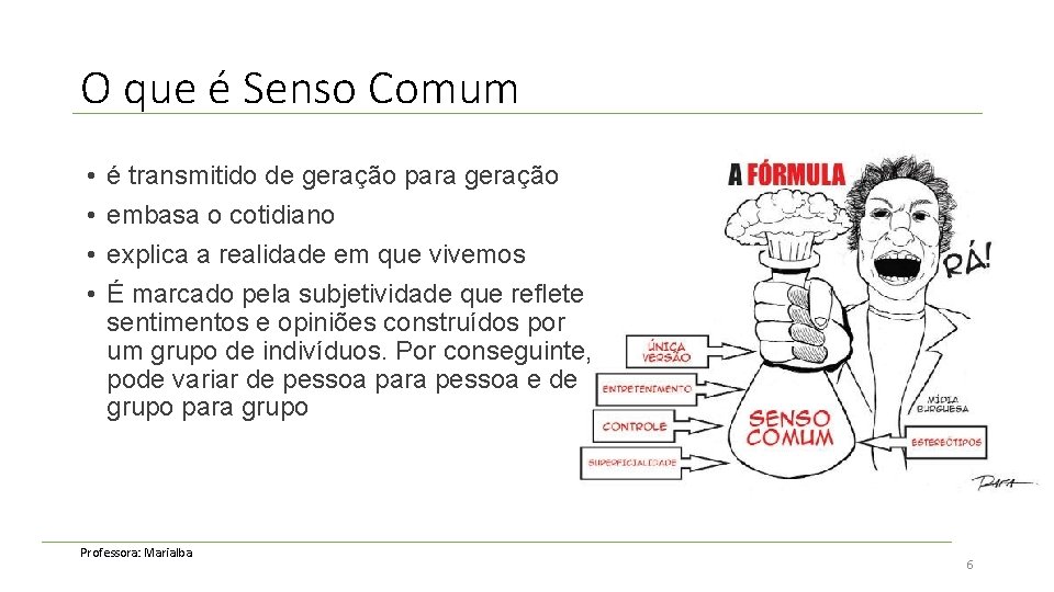 Filosofia Sociologia Senso Comum Mito e Cincia Professora
