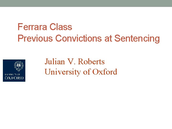 Ferrara Class Previous Convictions at Sentencing Julian V