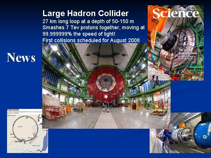 Large Hadron Collider 27 km long loop at