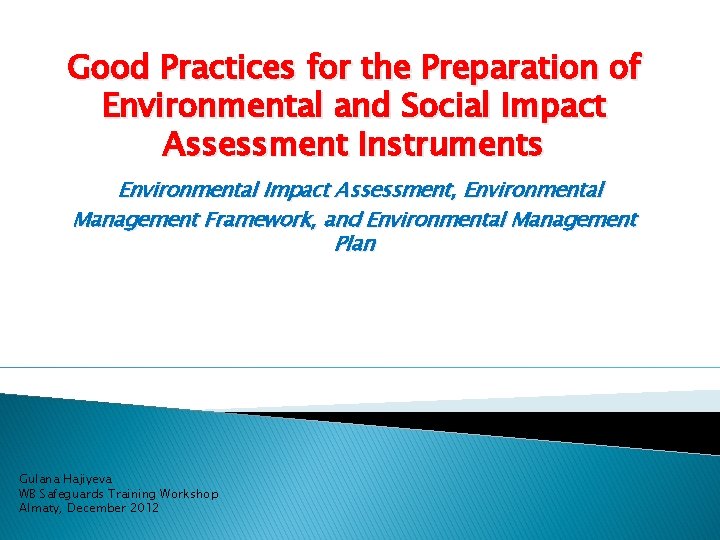 Good Practices for the Preparation of Environmental and
