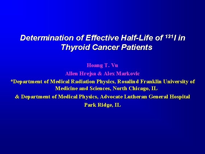 Determination of Effective HalfLife of 131 I in