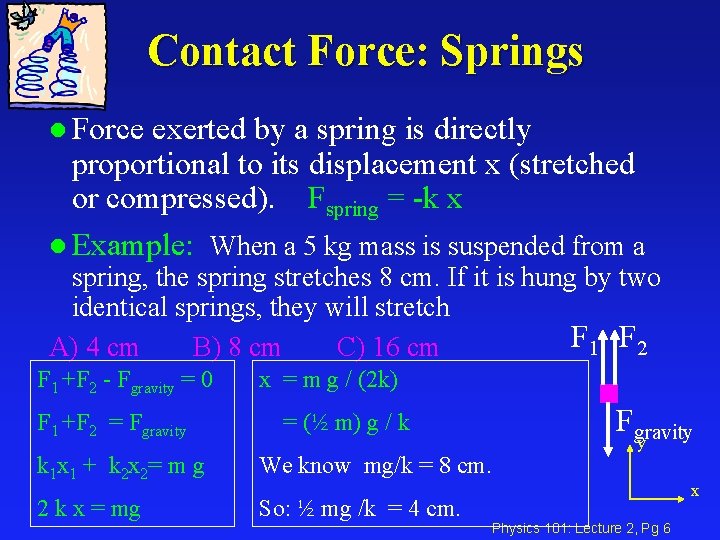 Physics 101 Lecture 02 Forces Equilibrium Examples l