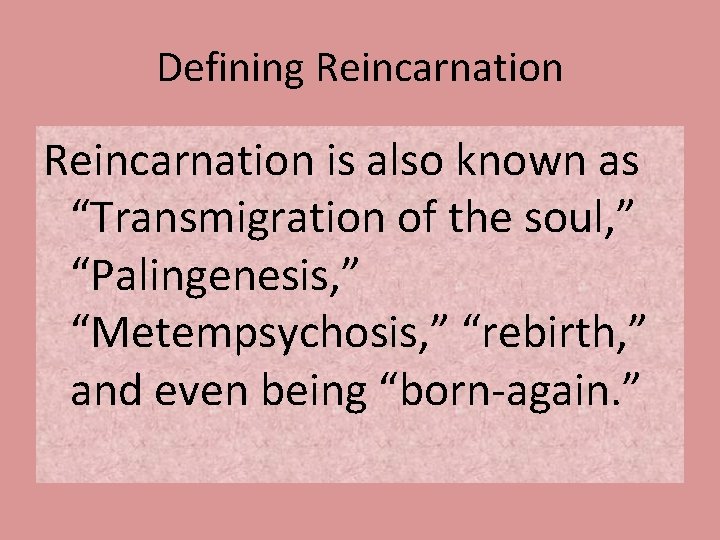 A Christian Response to Reincarnation By Steve Lagoon