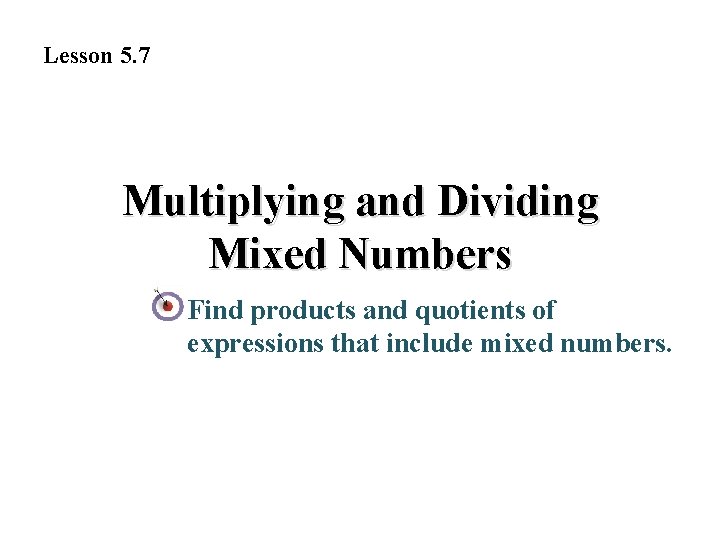 Lesson 5 7 Core Focus on Decimals Fractions