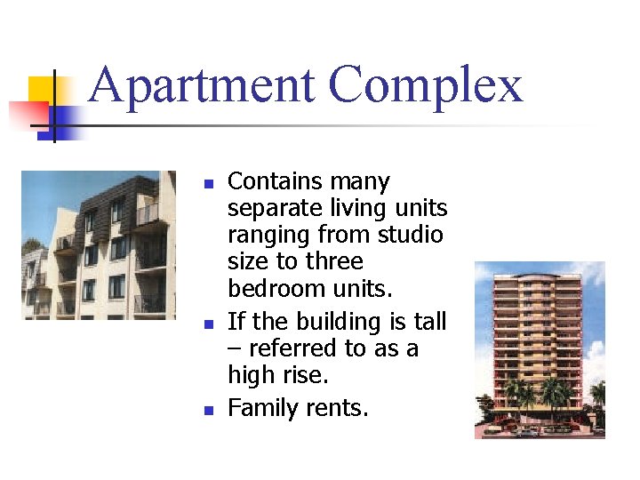 Housing Choices Choice Depends On n n n