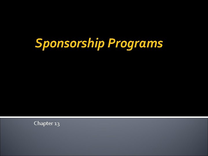 Sponsorship Programs Chapter 13 Education Work Experience Education