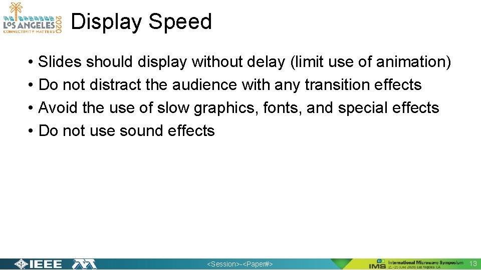 IMS 2020 Oral Presentation Guidelines SessionPaper Purpose of