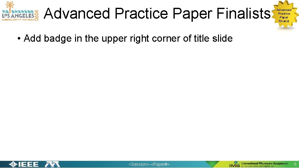 IMS 2020 Oral Presentation Guidelines SessionPaper Purpose of
