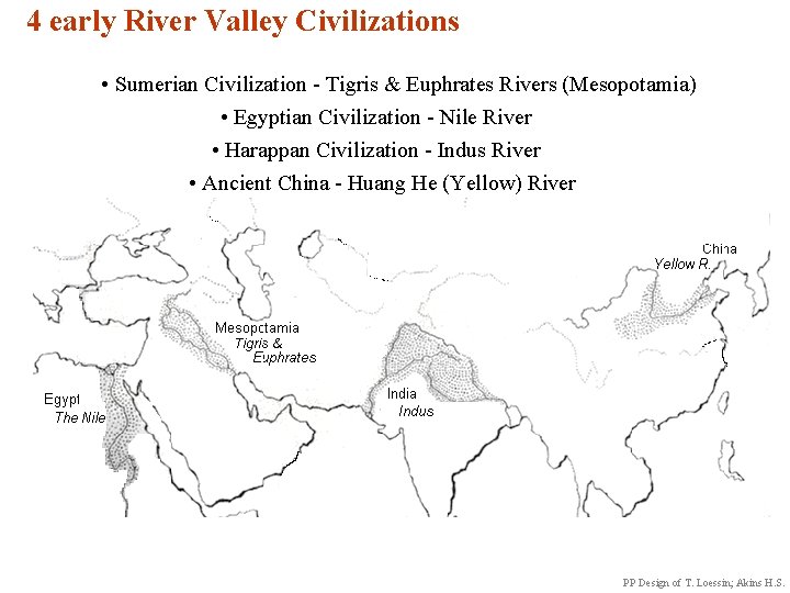 4 early River Valley Civilizations Sumerian Civilization Tigris