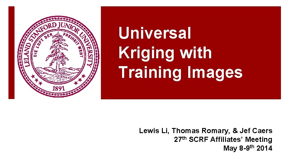 Universal Kriging with Training Images Lewis Li Thomas