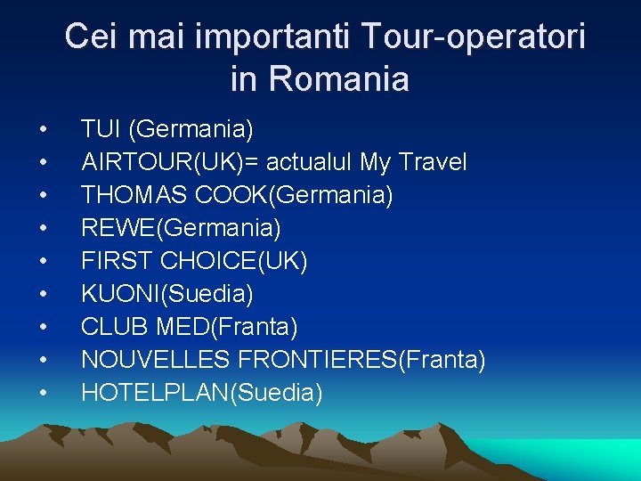 Cei mai importanti Touroperatori in Romania TUI Germania