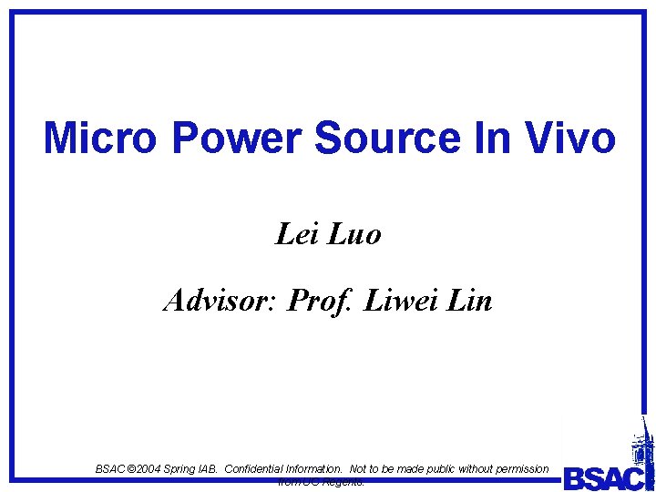 Micro Power Source In Vivo Lei Luo Advisor