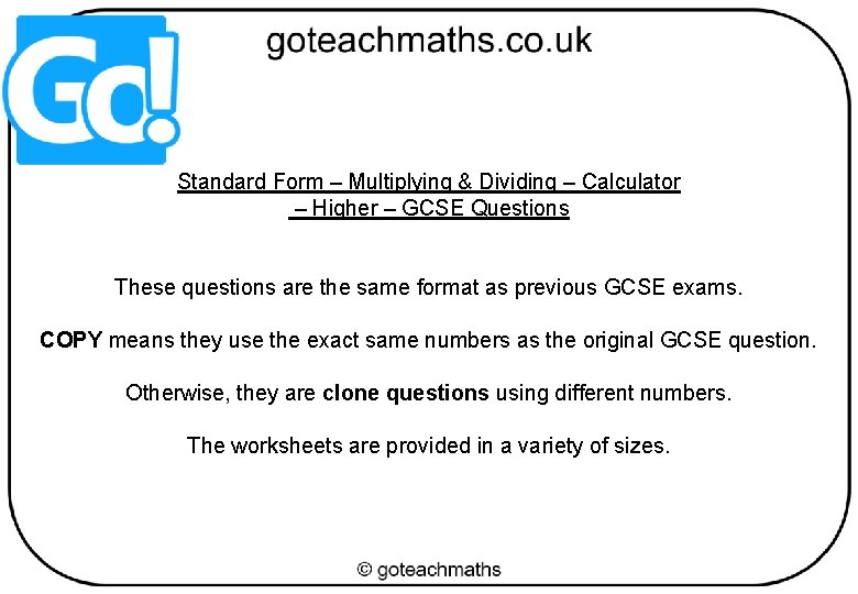 Standard Form Multiplying Dividing Calculator Higher GCSE Questions