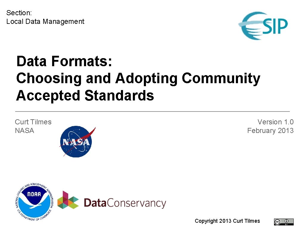 Section Local Data Management Data Formats Choosing and