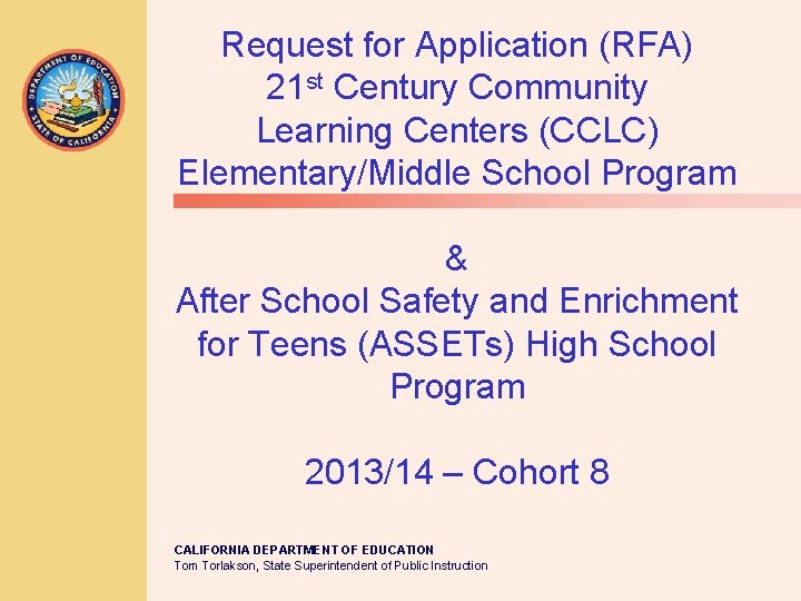 Request for Application RFA 21 st Century Community