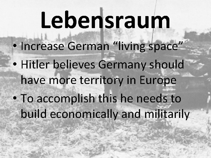 Hitler Begins to Move Lebensraum Increase German living