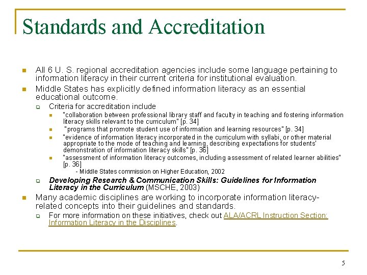 Information Literacy Competency Standards for Higher Education ACRL