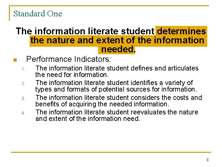 Information Literacy Competency Standards for Higher Education ACRL