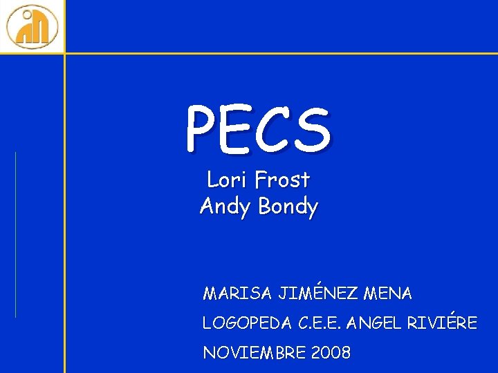 PECS Lori Frost Andy Bondy MARISA JIMNEZ MENA