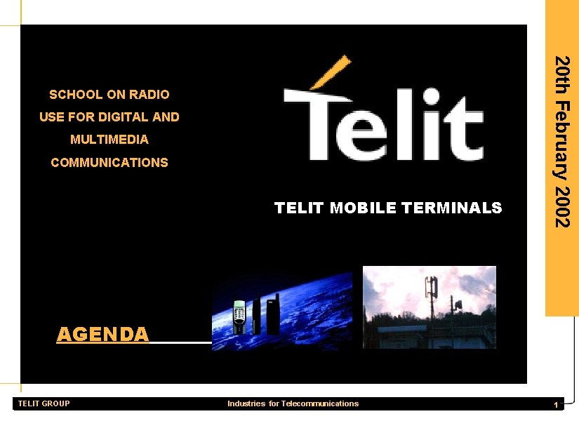 USE FOR DIGITAL AND MULTIMEDIA COMMUNICATIONS TELIT MOBILE