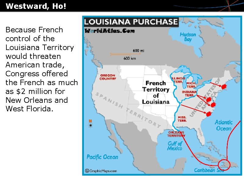 The Louisiana Purchase Chapter 10 Lesson 2 Westward