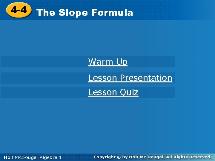 4 4 The The Slope Formula Warm Up