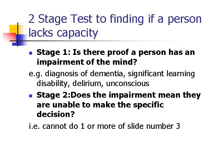 Mental Capacity Act Deprivation of Liberty The Mental