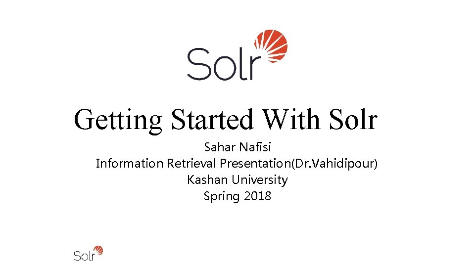 Getting Started With Solr Sahar Nafisi Information Retrieval