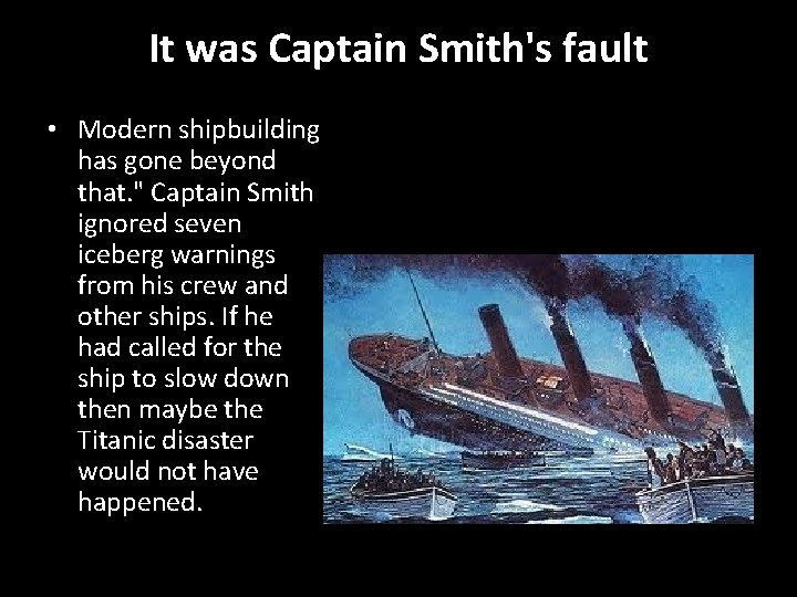 Why did the Titanic sink We have struck