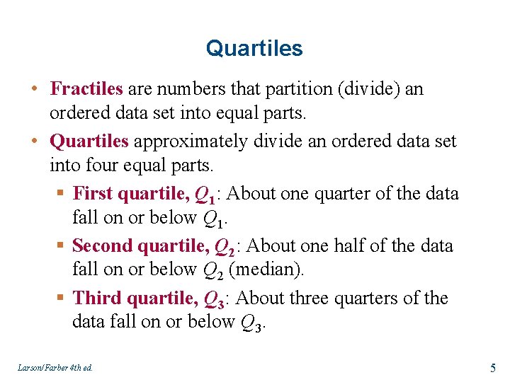 Chapter 2 Descriptive Statistics LarsonFarber 4 th ed