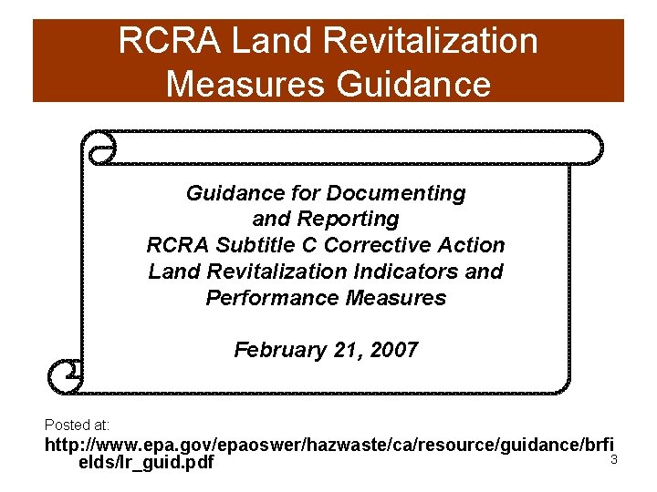 Implementing RCRA Land Revitalization Measures Sara Rasmussen Corrective