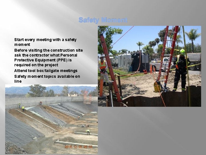 CONTRACT DOCUMENTS CONSTRUCTION Safety Moment Start every meeting