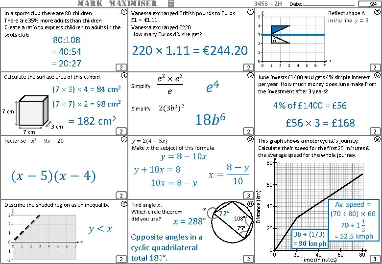 MARK MAXIMISER In a sports club there are