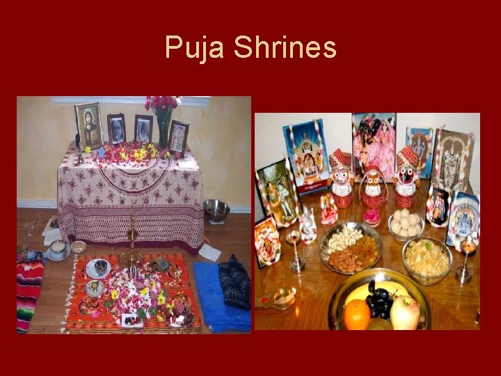 Hindu Practices Festivals Worship Worship plays an important