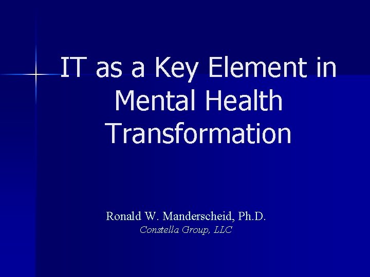 IT as a Key Element in Mental Health