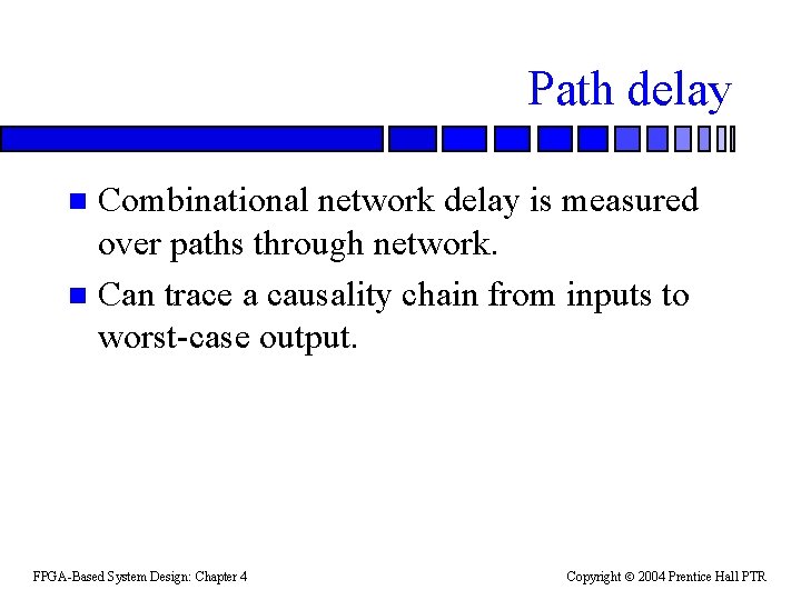 Topics Combinational network delay n Combinational network energypower