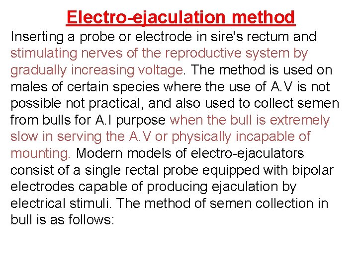 Methods of semen collection Artificial vagina Electroejaculater Message