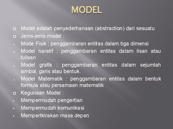BAB 6 KONSEP SISTEM MODEL o o Model