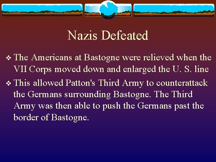 Nazis Defeated Battle of the Bulge Nazis Defeated