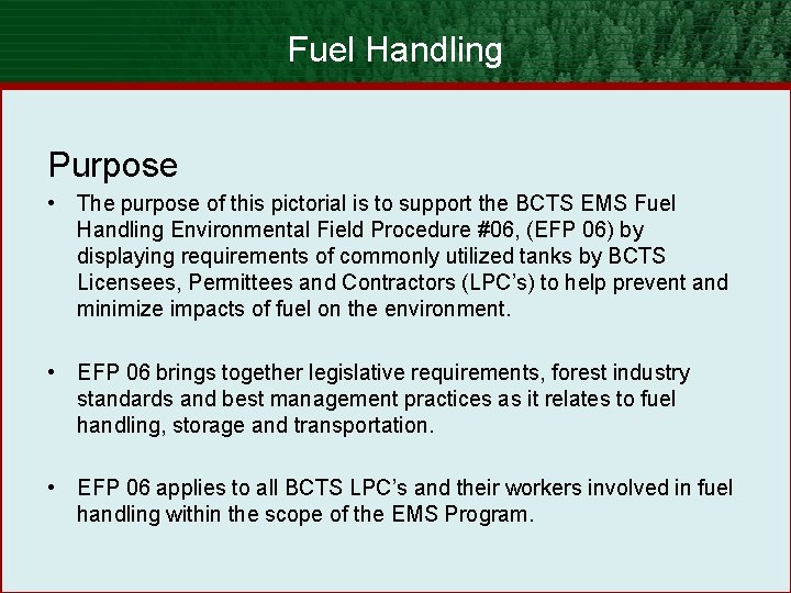 BC Timber Sales Fuel Handling A pictorial of
