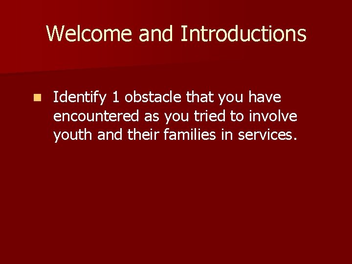 Engagement in Mental Health Services Presented by Mary