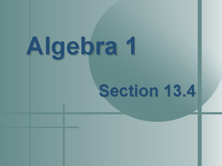 Algebra 1 Section 13 4 Adding and Subtracting