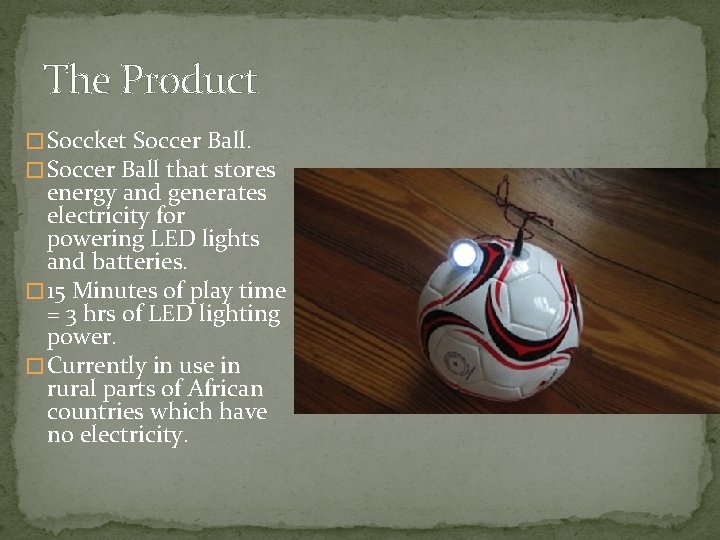 Introducing the Soccket Soccer Ball into the Peruvian