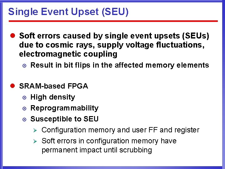 InPlace Decomposition for Robustness in FPGA JuYueh Lee